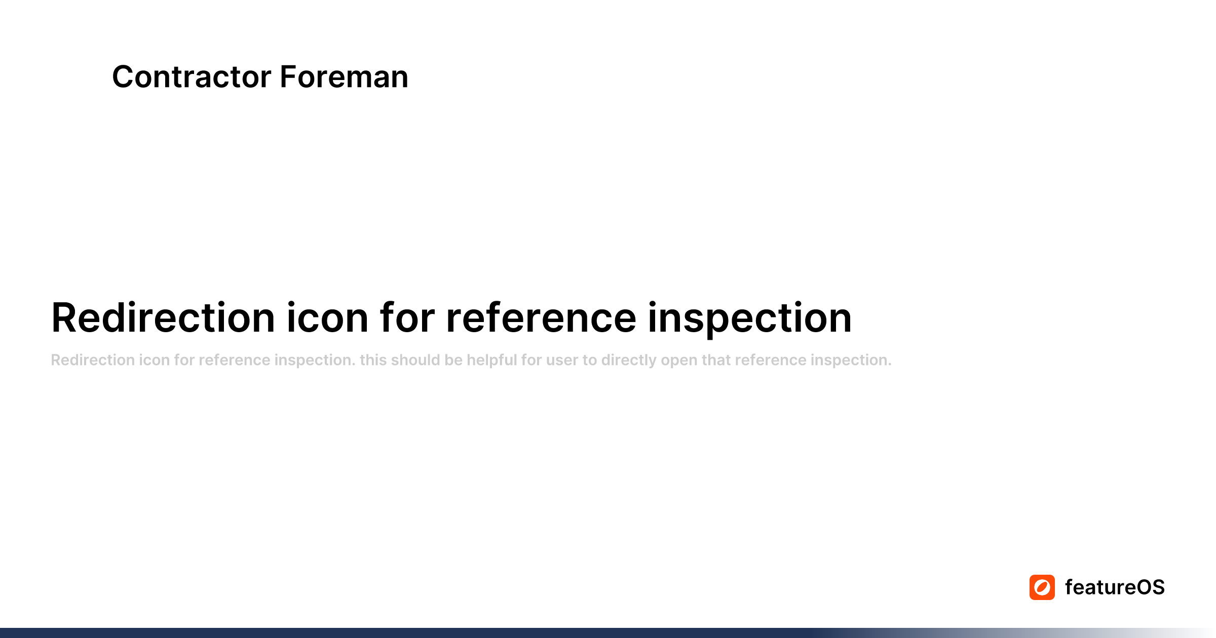 Redirection icon for reference inspection | Contractor Foreman